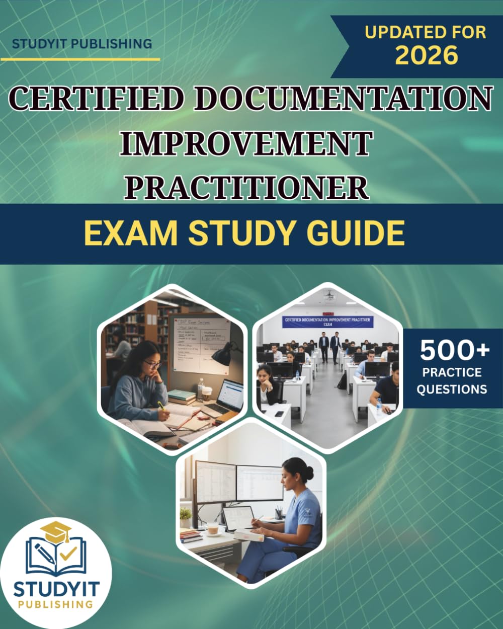 CERTIFIED DOCUMENTATION IMPROVEMENT PRACTITIONER EXAM STUDY GUIDE 2026 ...