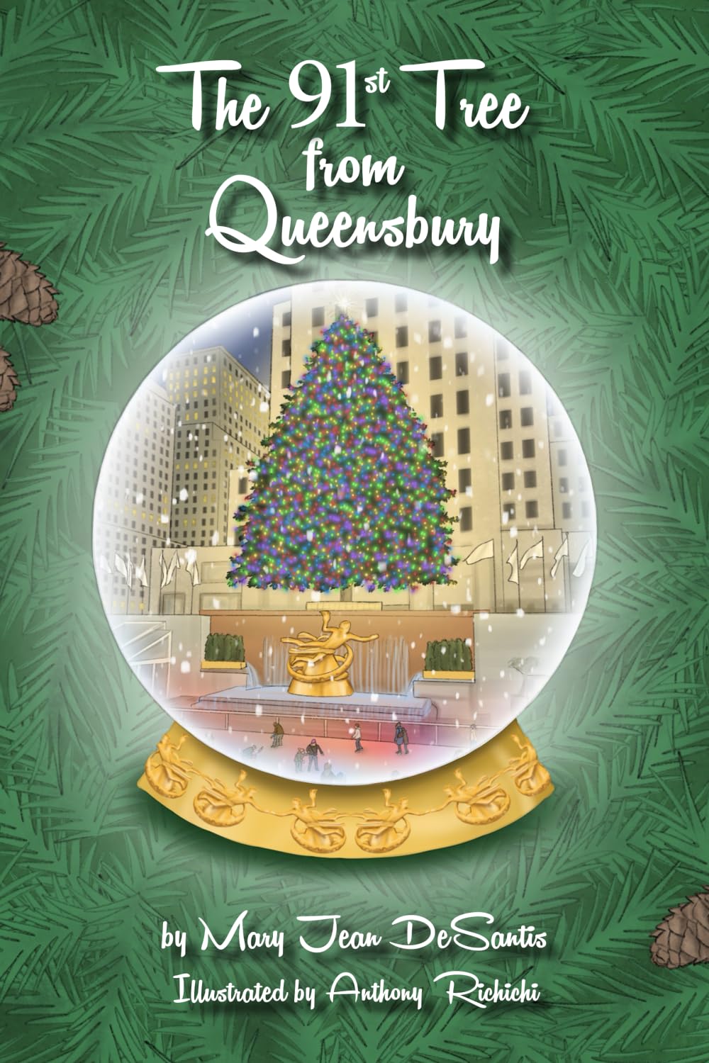 The 91st Tree from Queensbury: DeSantis, Mary Jean, Richichi, Anthony: 9781955568517: Amazon.com ...