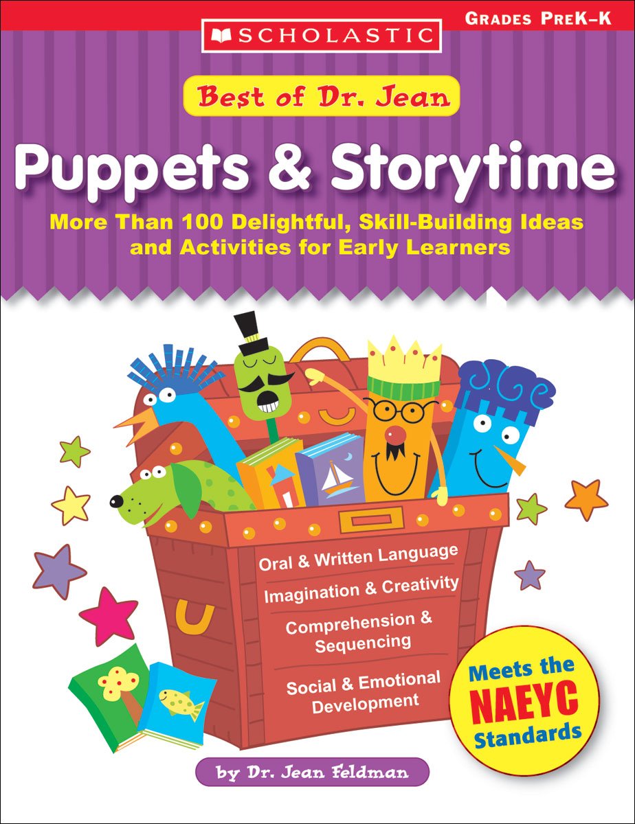Puppets & Storytime: More Than 100 Delightful, Skill-Building Ideas and ...