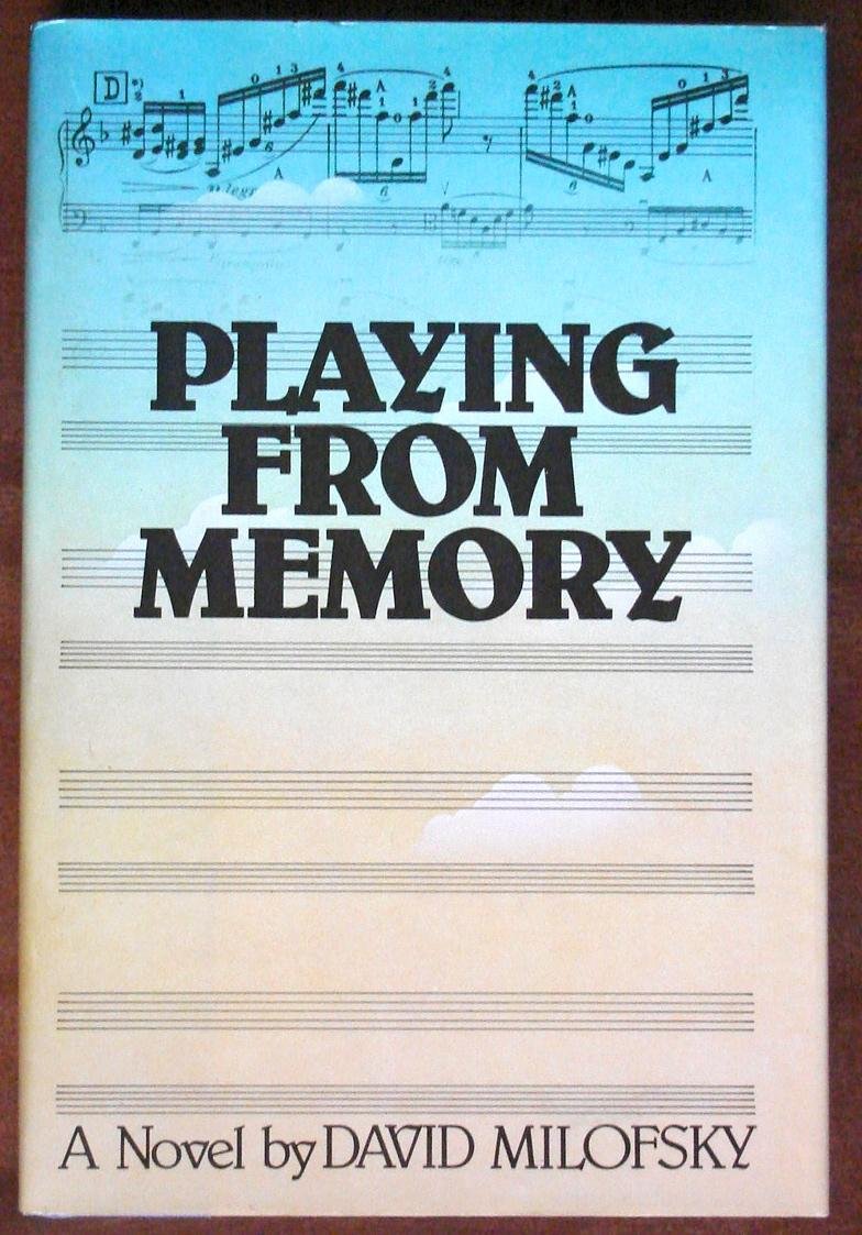 Playing From Memory: David milofsky: 9780671252526: Amazon.com: Books