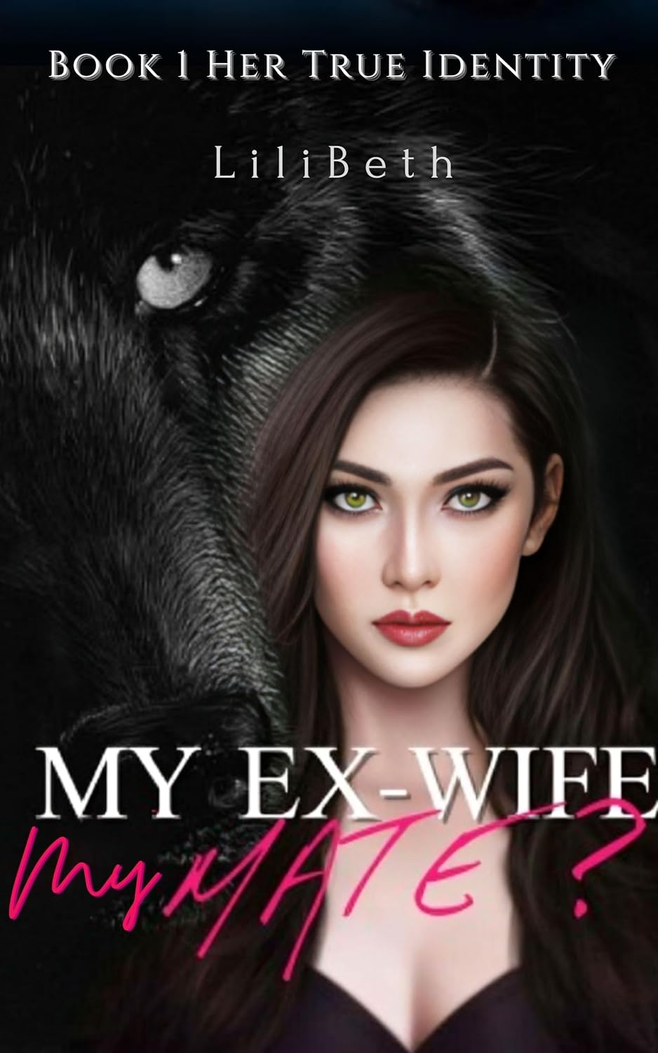 Amazon.com: My Ex-wife, My Mate?: Her True Identity (Paranormal Love ...