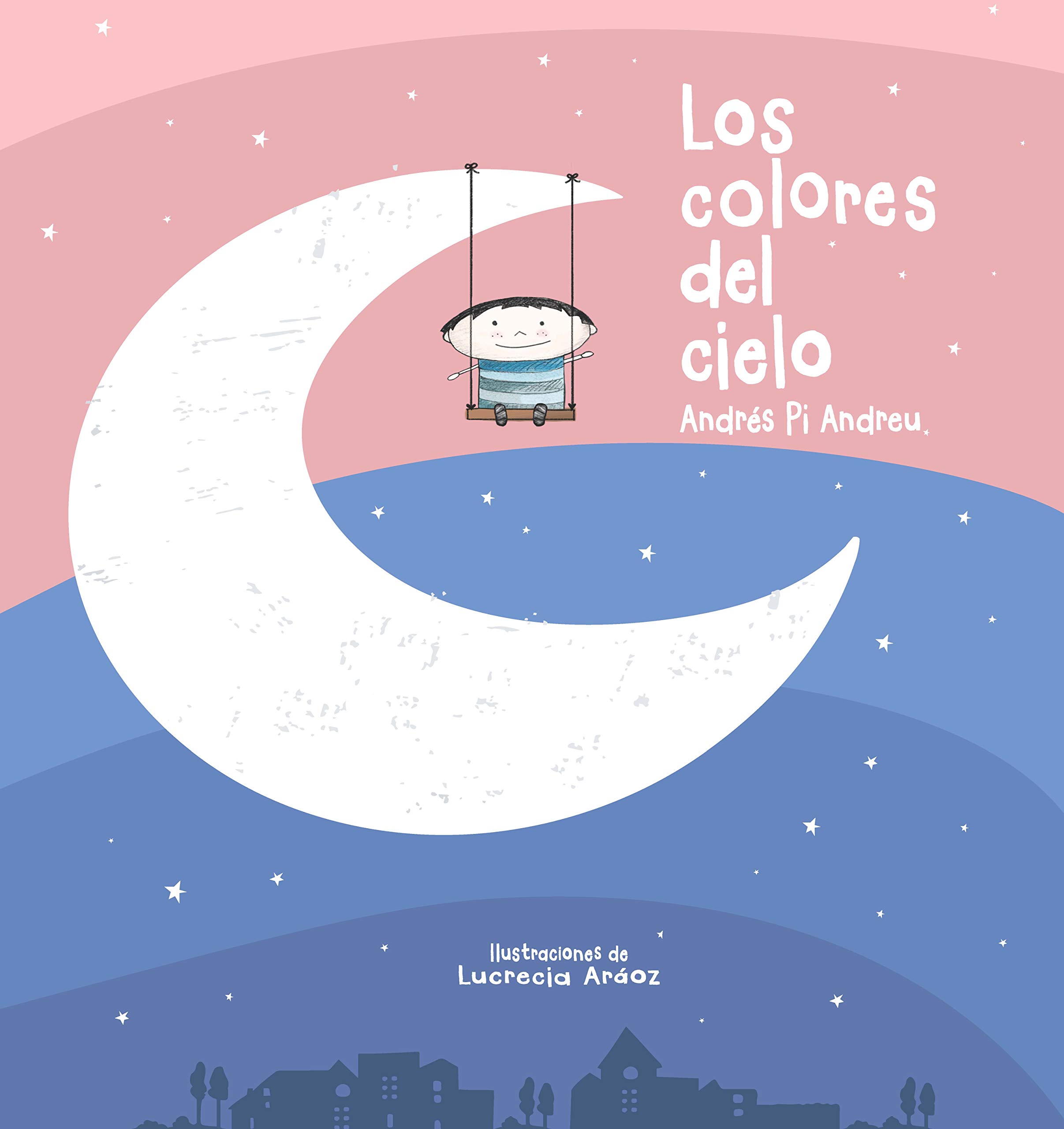 Los colores del cielo (Spanish Edition): Andrés Pi Andreu, Sharla ...