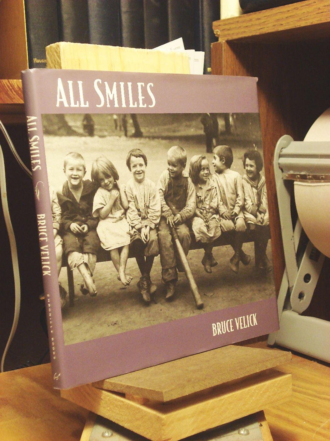 All Smiles: Velick, Bruce: 9780811805902: Amazon.com: Books