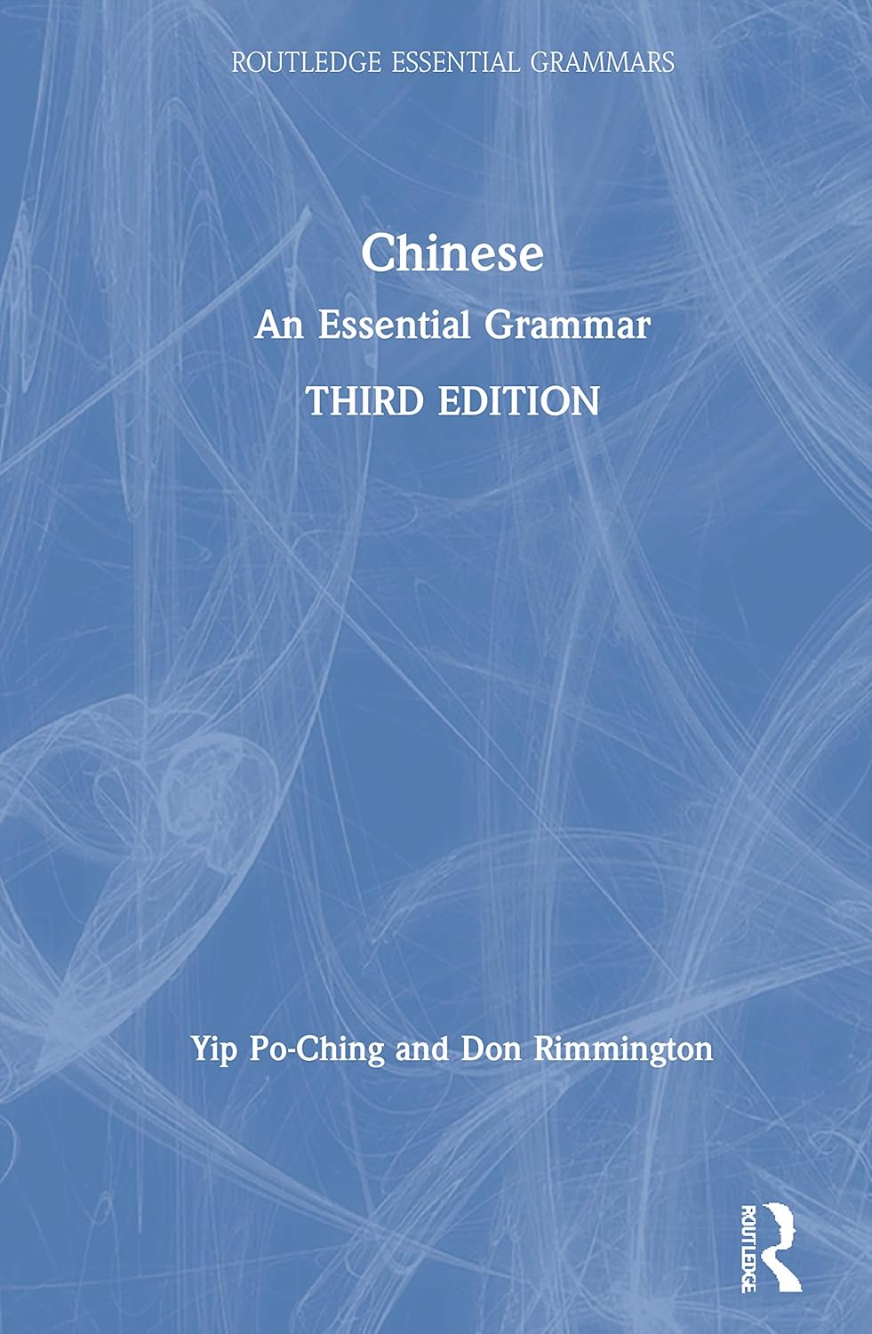 Chinese: An Essential Grammar : Po-Ching, Yip, Rimmington, Don: Amazon ...