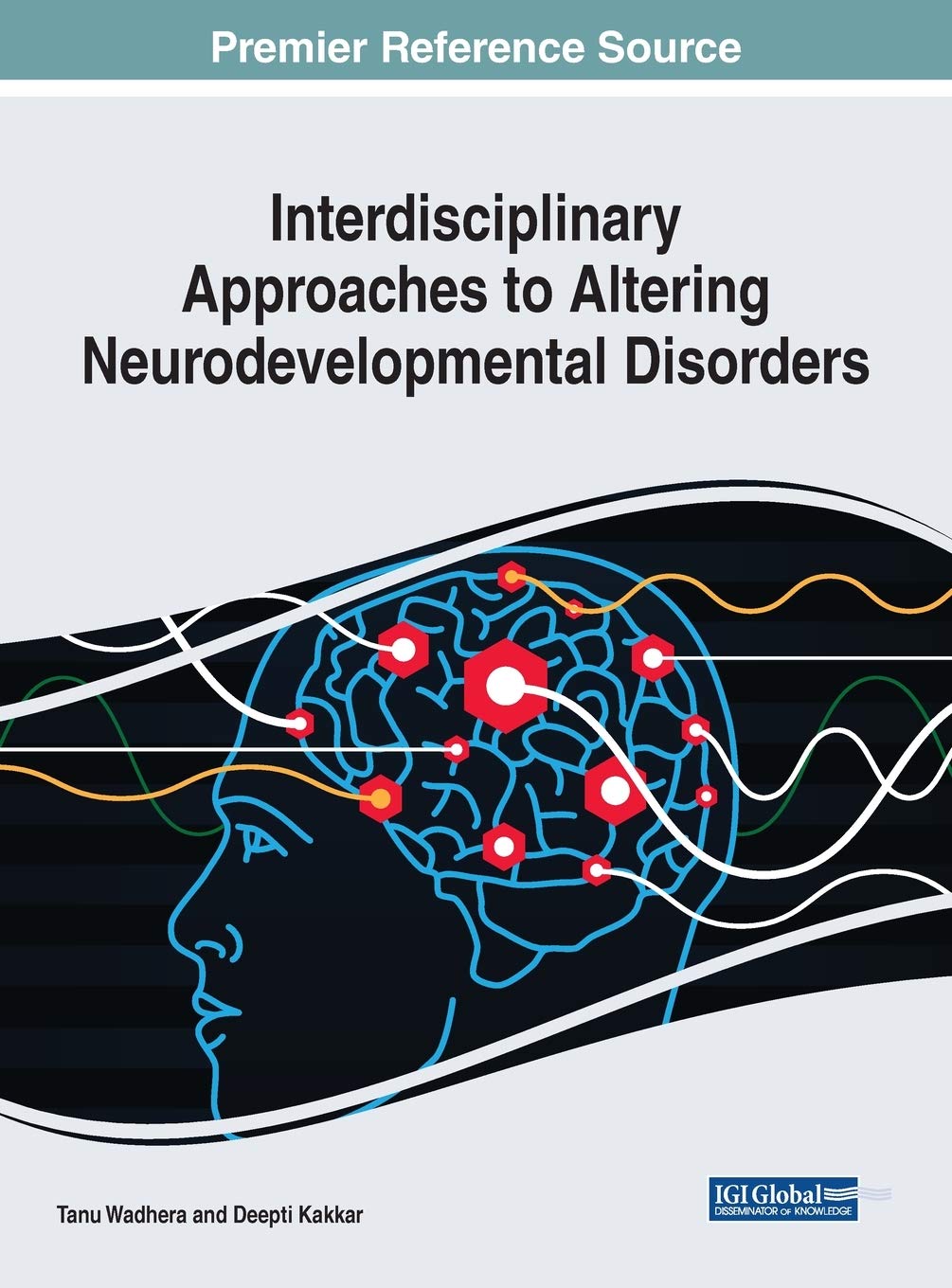 Interdisciplinary Approaches to Altering Neurodevelopmental Disorders ...