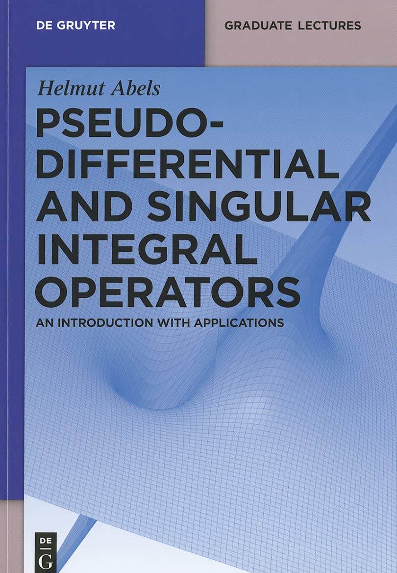 Amazon | Pseudodifferential and Singular Integral Operators: An Introduction with Applications ...