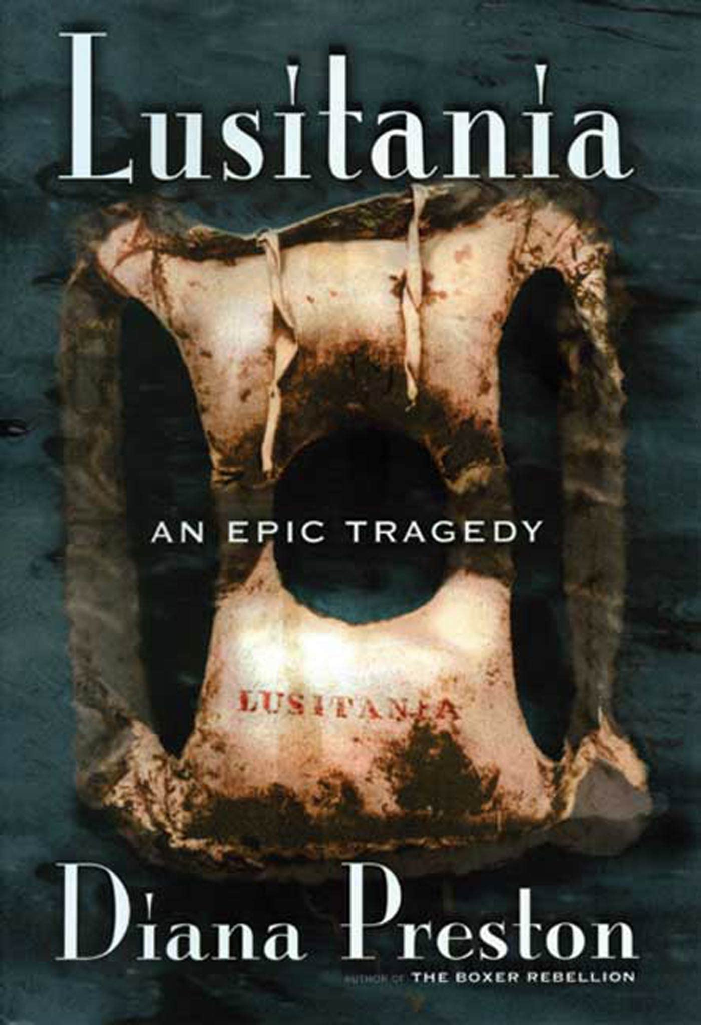 Lusitania: An Epic Tragedy: Amazon.co.uk: Preston, Diana: 9780802713759 ...