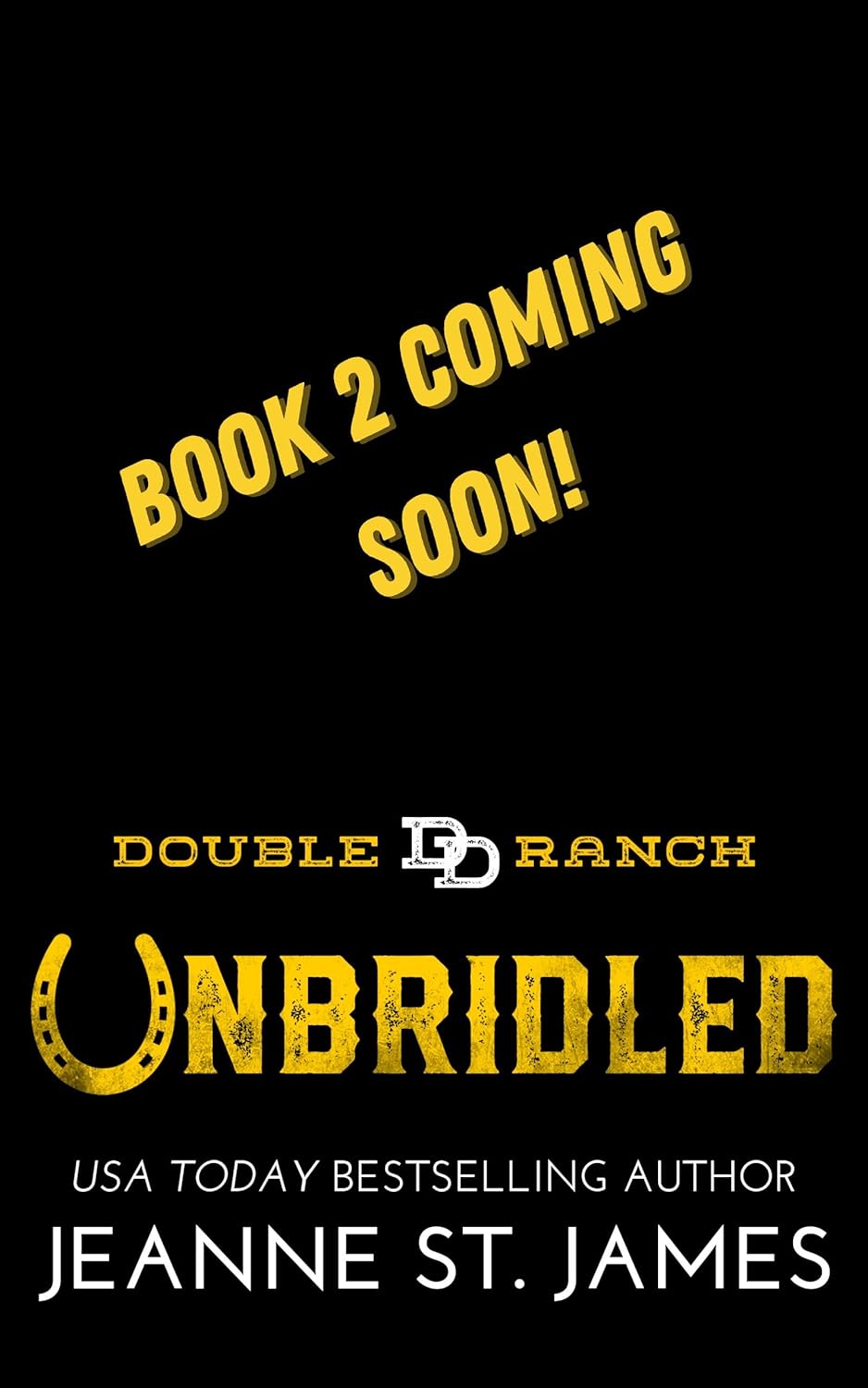 Amazon.com: Unbridled (Double D Ranch Book 2) eBook : St. James, Jeanne ...