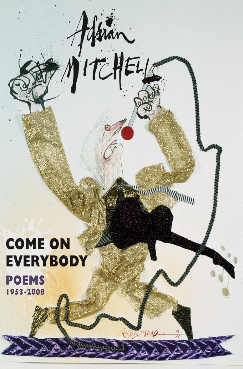 Come on Everybody: Poems 1953-2008 eBook : Mitchell, Adrian: Amazon.co ...
