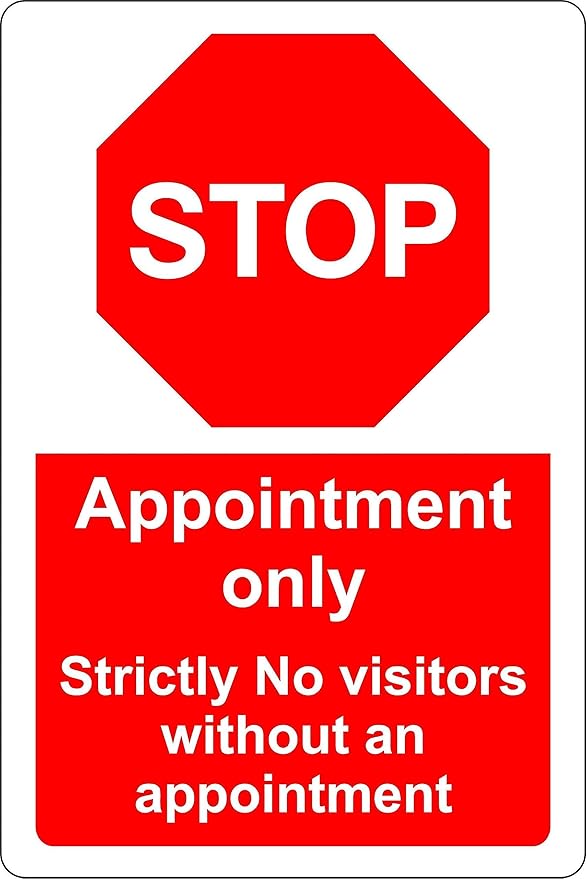 Amazon.com: Crysss Appointment Only Stop Strictly No Visitors Without ...