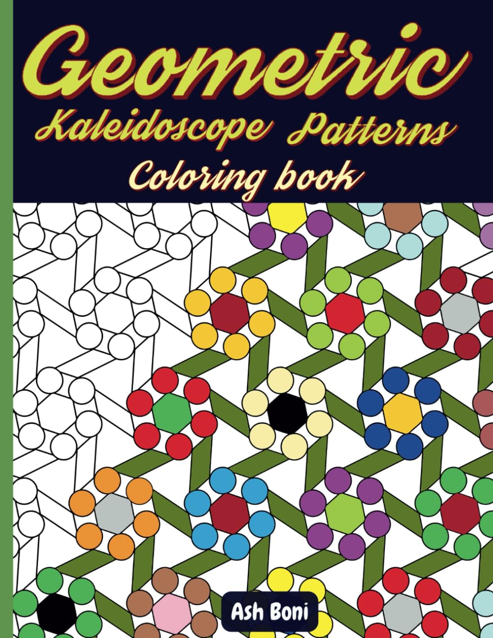 Amazon.com: Geometric Kaleidoscope patterns coloring book: Creative ...