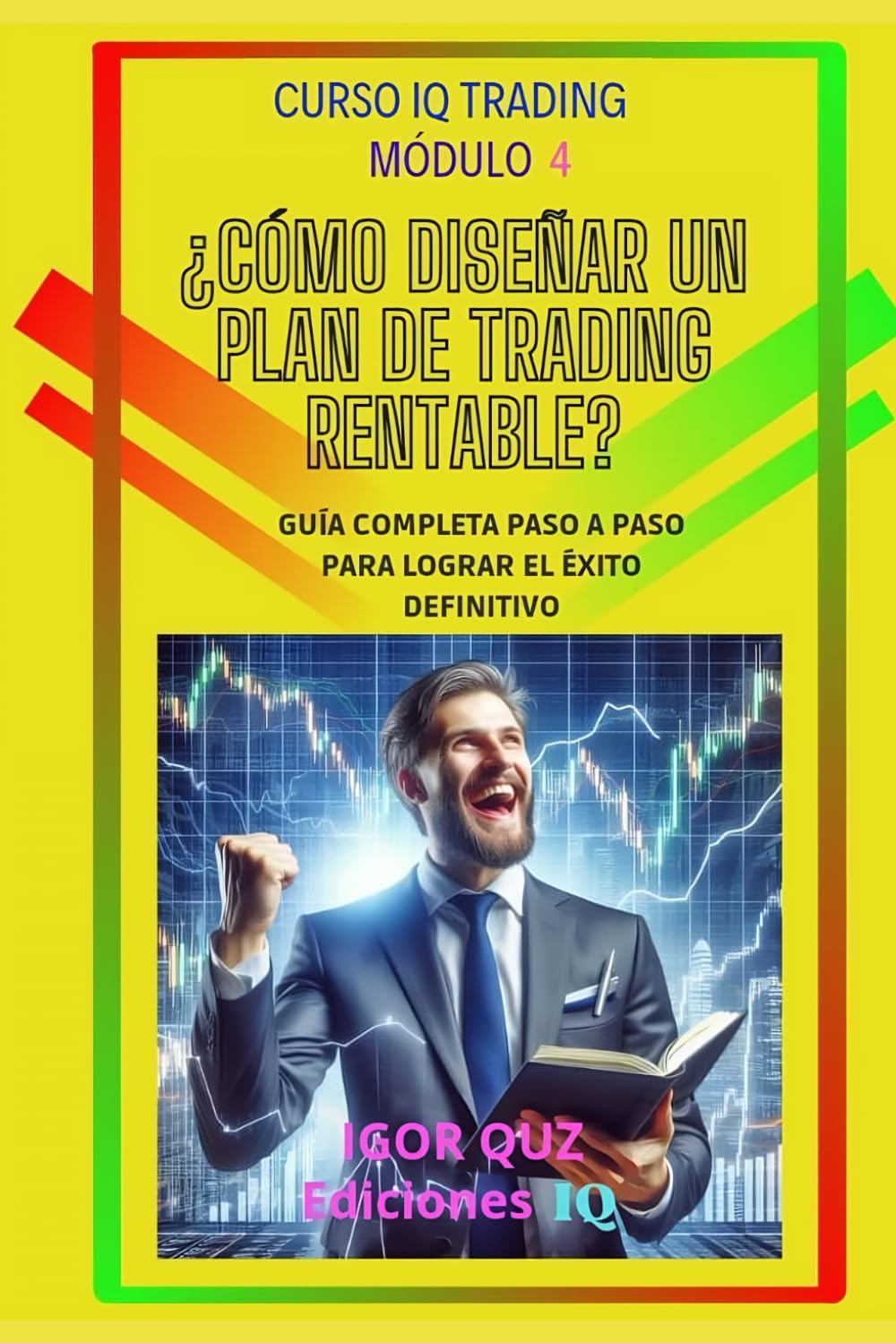 Buy ¿Cómo Diseñar Un Plan de Trading Rentable?: Guía Completa Paso a ...