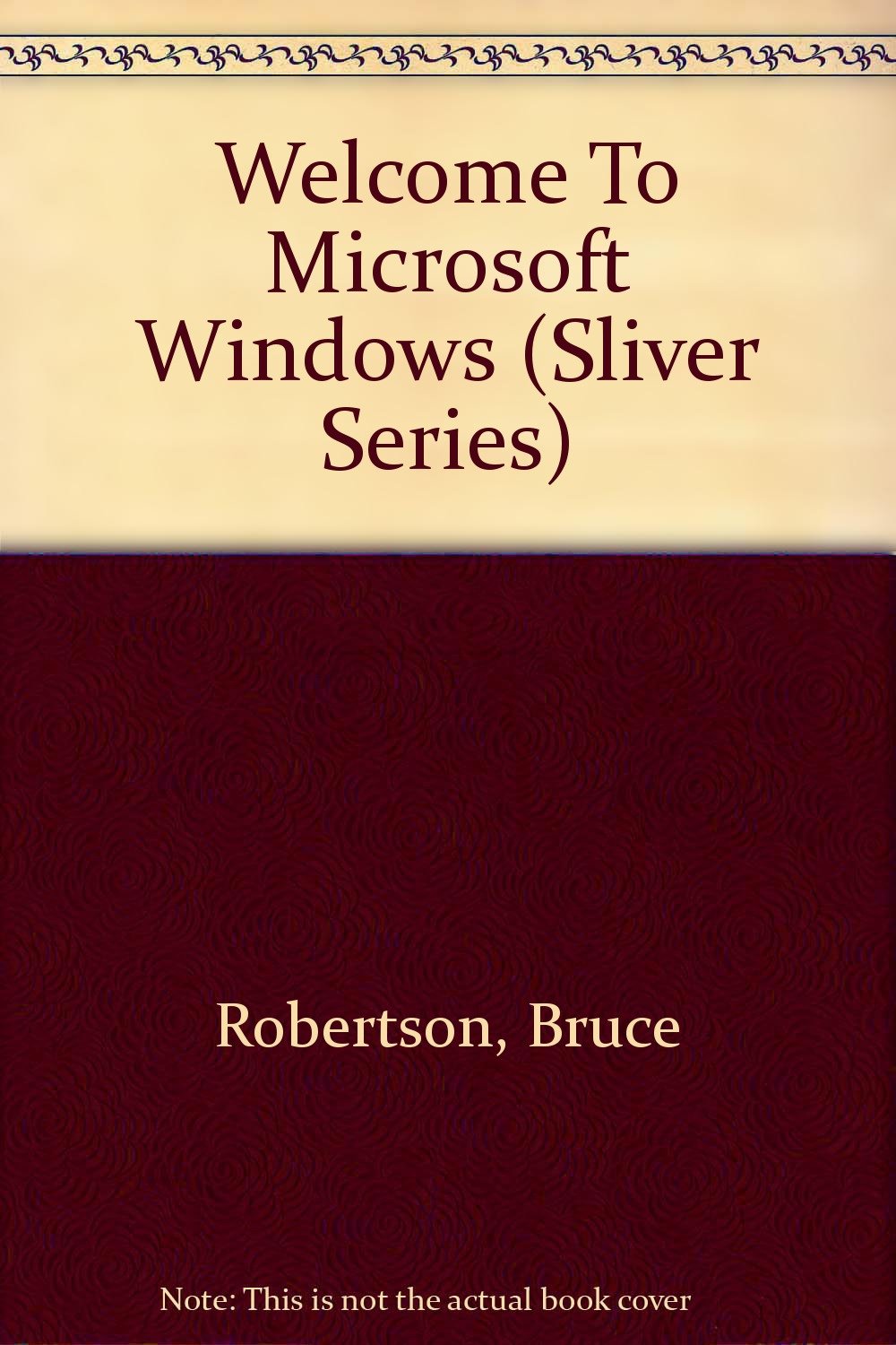 Buy Welcome To Microsoft Windows (Sliver series) Book Online at Low ...