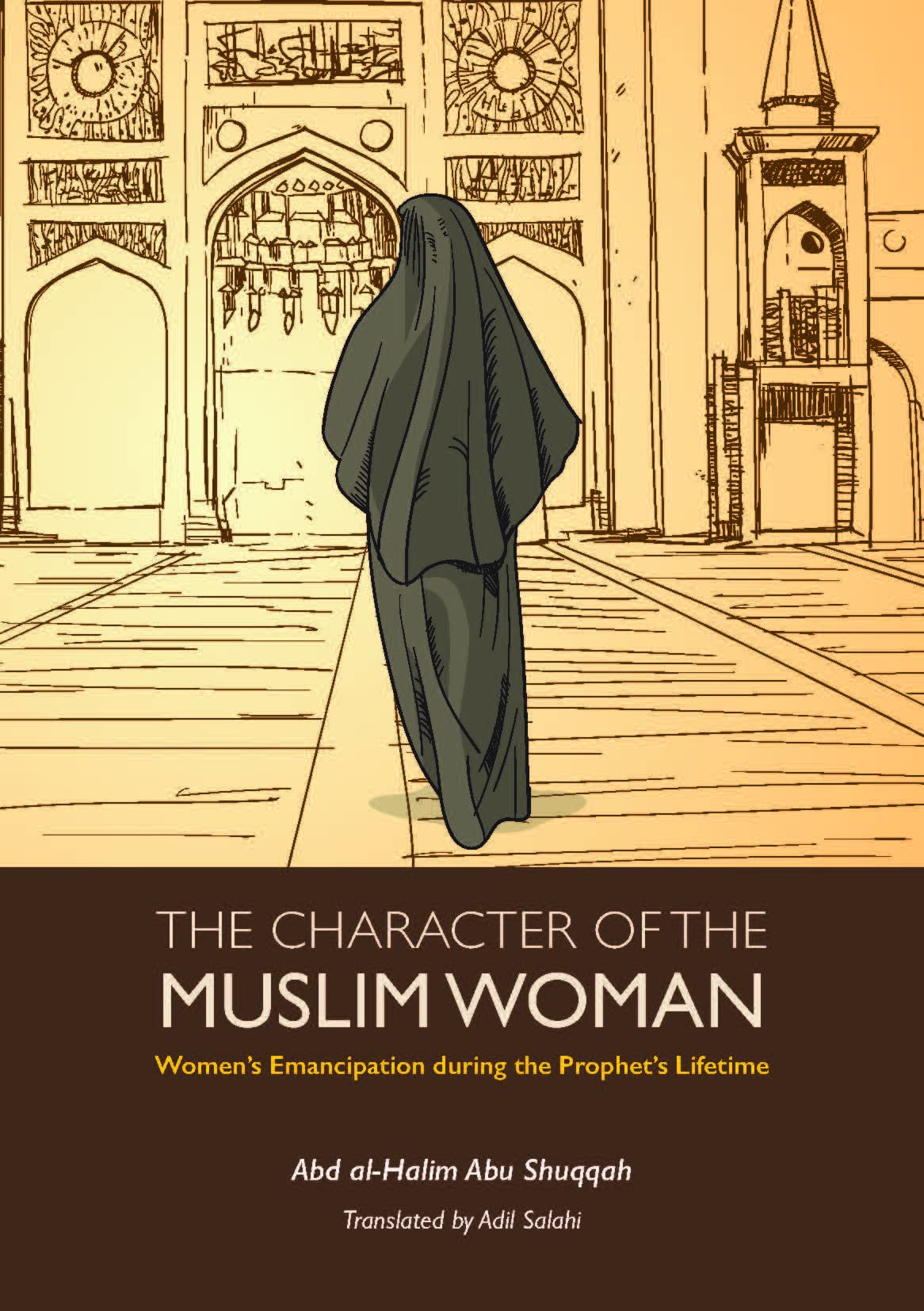 The Character of the Muslim Woman: Women's Emancipation during the ...
