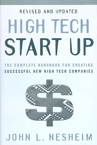 High Tech Start Up, Revised and Updated: The Complete Handbook For ...