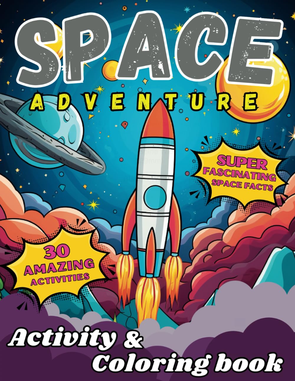 Space Adventure Activity and Coloring Book for Kids Ages 6-12: Space ...