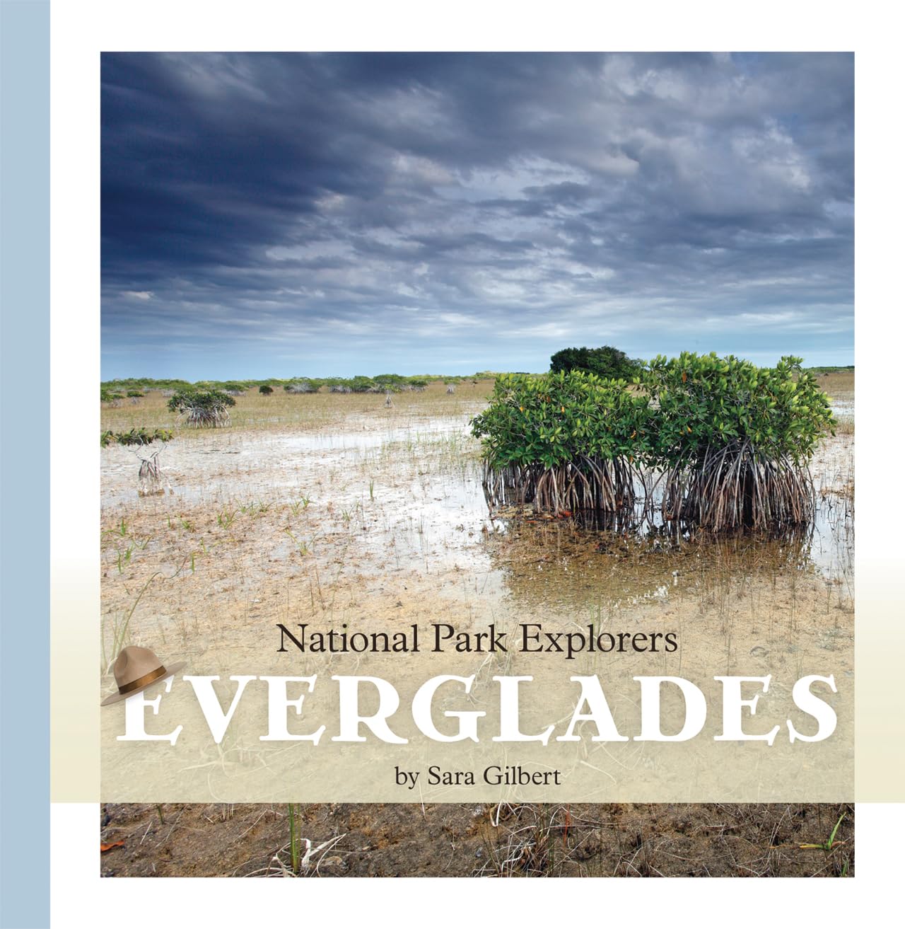 Everglades (National Park Explorers): Gilbert, Sara: 9781608186310 ...