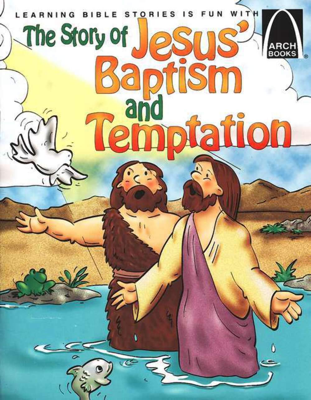 The Story of Jesus' Baptism and Temptation - Arch Books: Bryan Davis ...