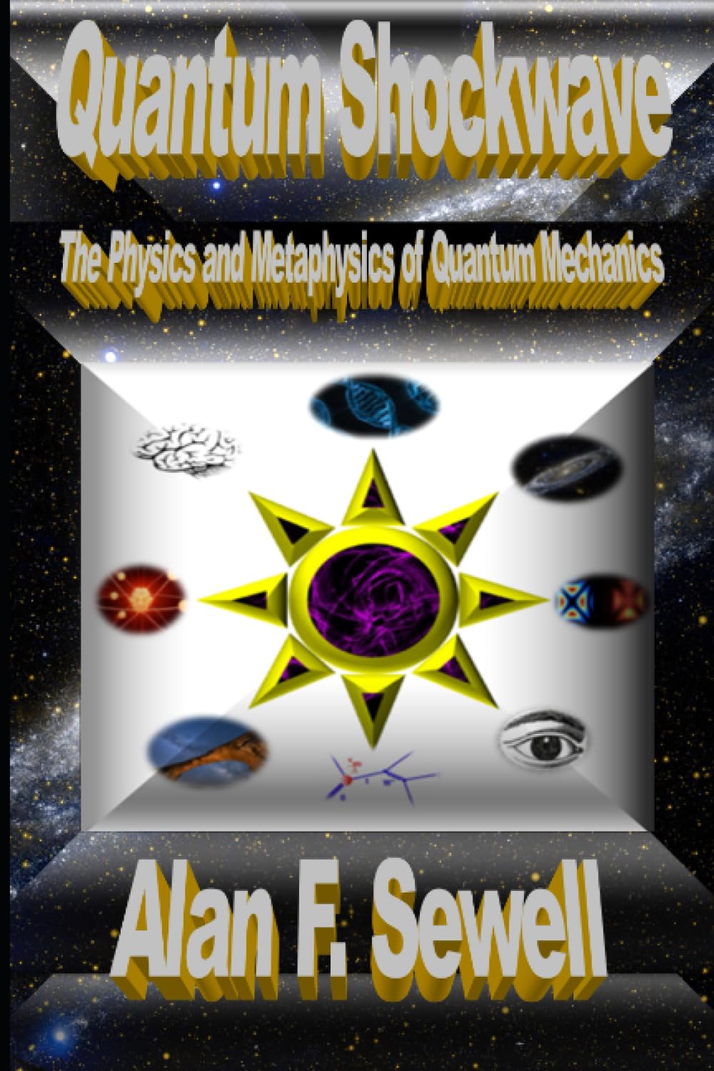 Quantum Shockwave: The Physics and Metaphysics of Quantum Mechanics ...