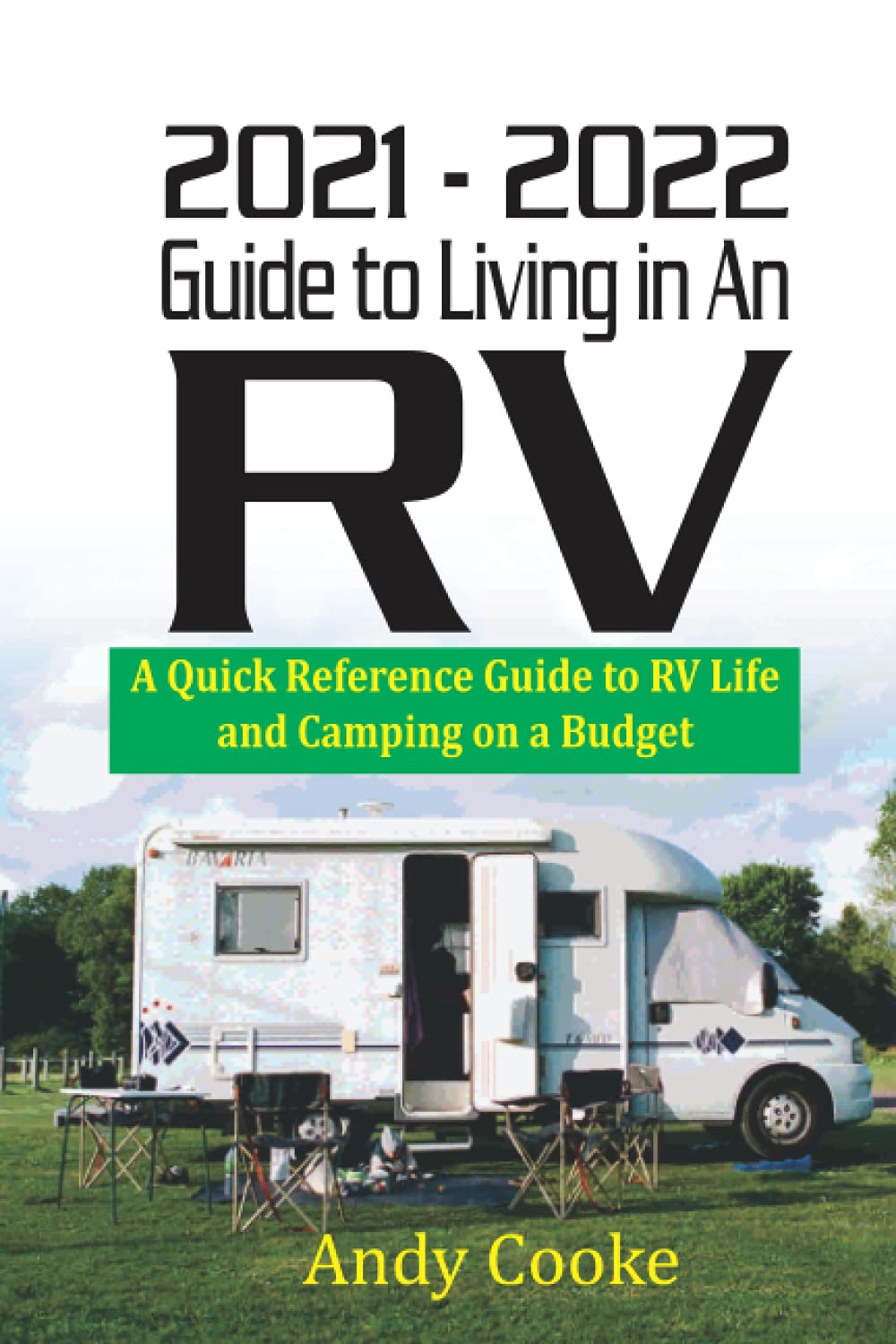 Buy 2021 – 2022 Guide to Living in an RV: A Quick Reference Guide to RV ...