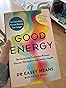 Good Energy: The Surprising Connection Between Metabolism and Limitless ...