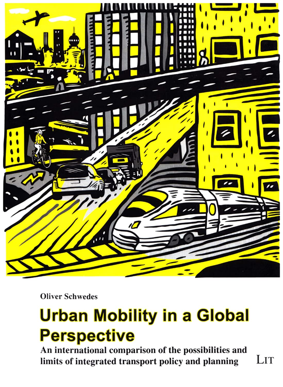 Urban Mobility in a Global Perspective: An international comparison of ...