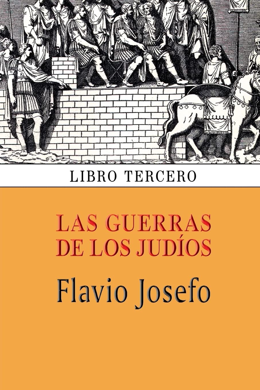 Las guerras de los judíos (Libro tercero) (Spanish Edition): Josefo ...