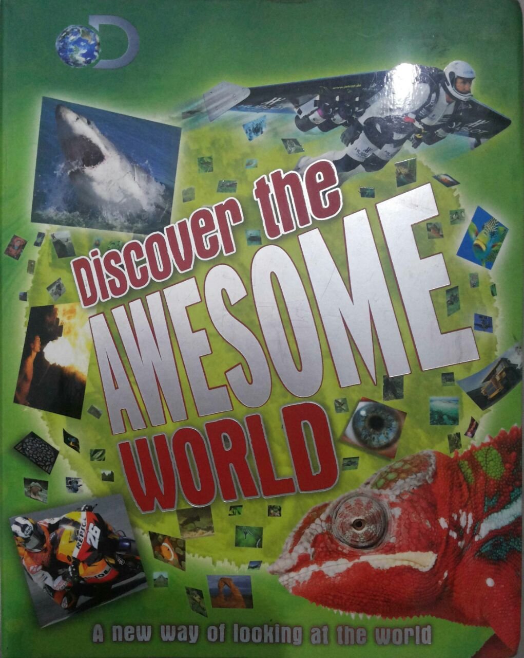 Discover the Awesome World-A New Way of Looking at the World: Miles ...