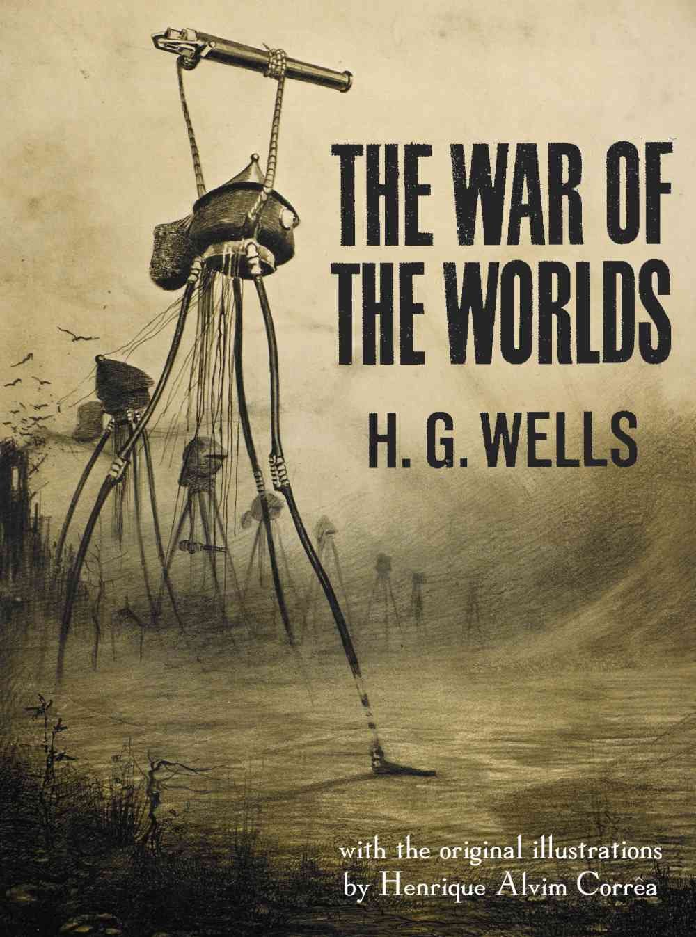 The War of the Worlds (with the original illustrations by Henrique ...