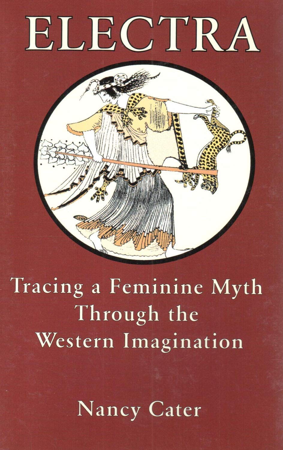 Amazon.com: Electra: Tracing a Feminine Myth Through the Western ...