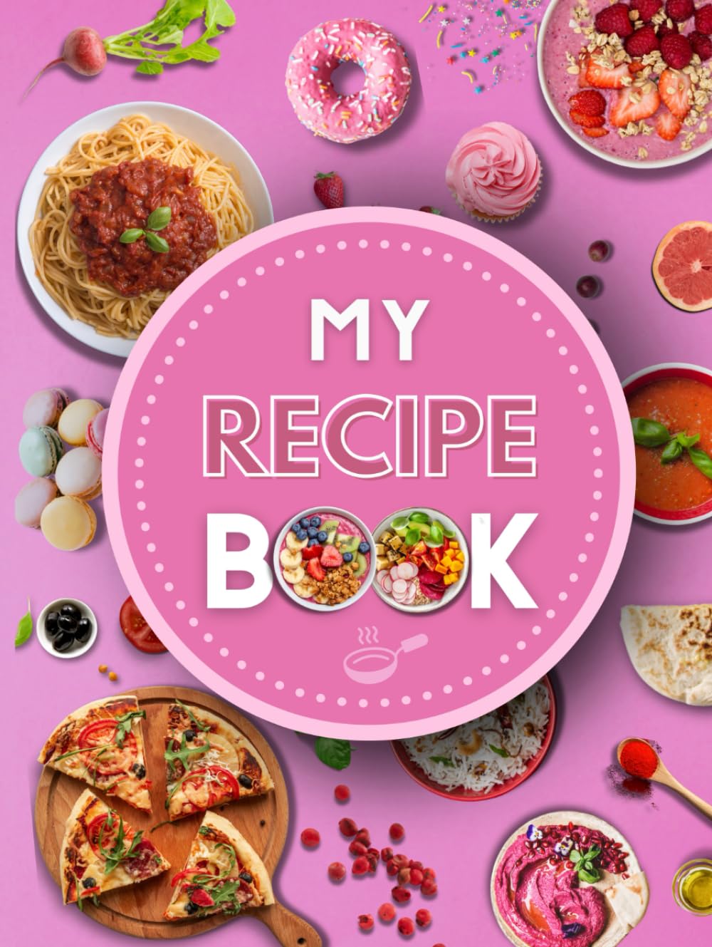 My Recipe Book: Over 100 blank templates to write in your own ...