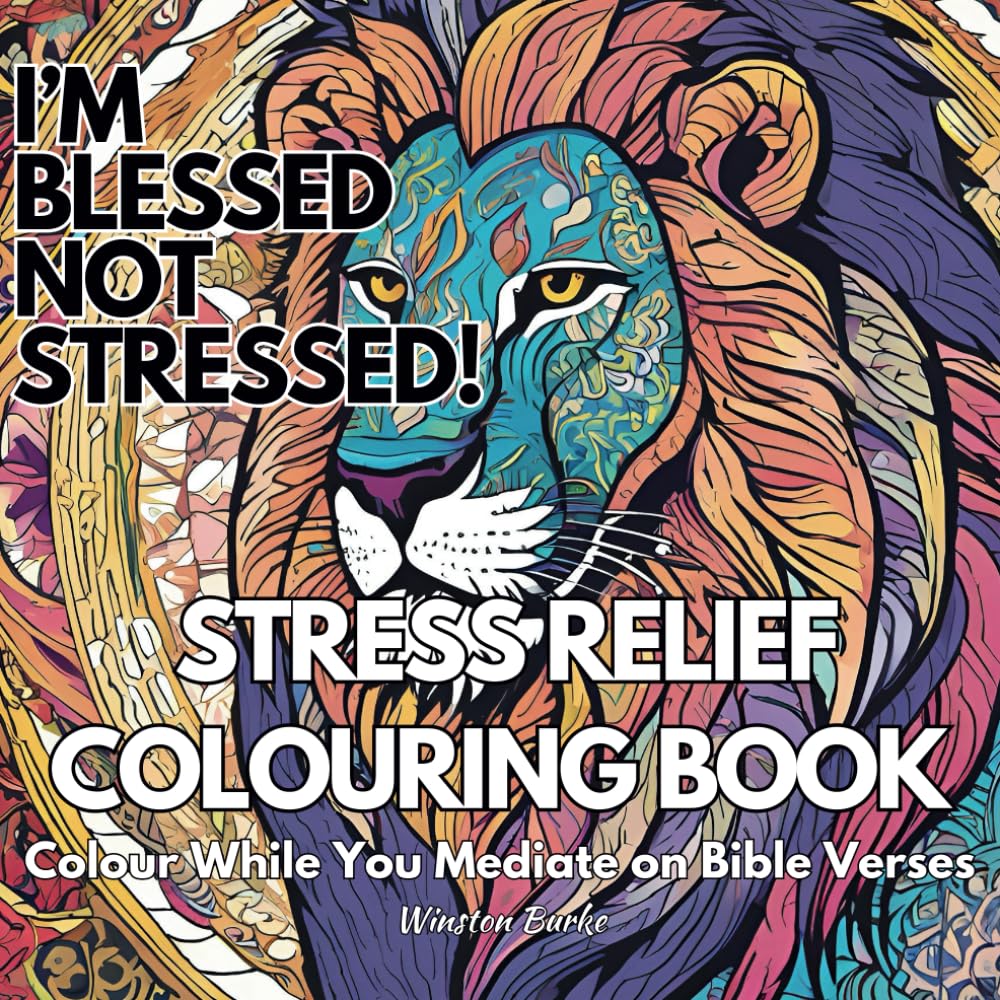 Amazon.com: I'm Blessed Not Stressed! Stress Relief Coloring Book: 52 ...