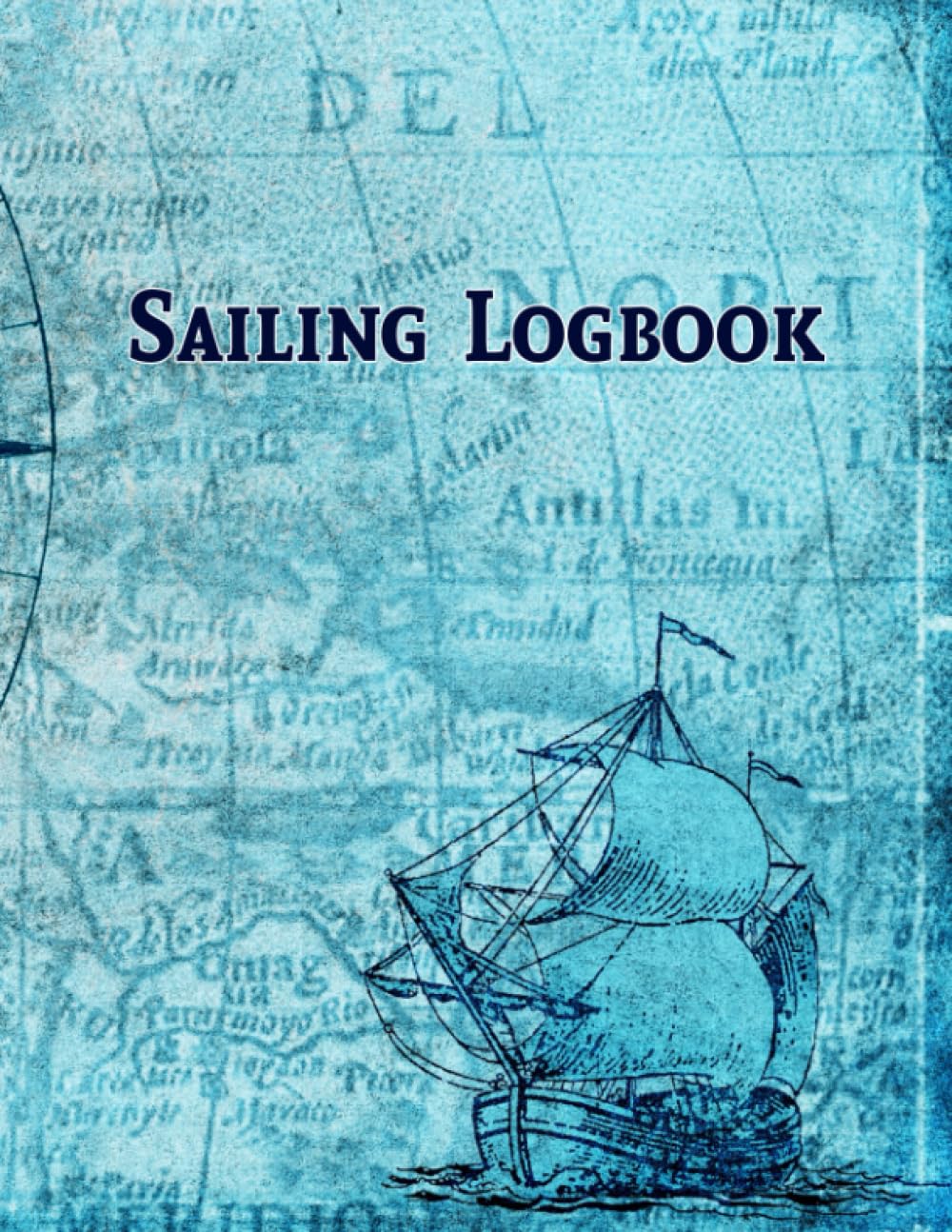 Sailing Logbook: A Sail Logbook for day Sailor as well as passage maker ...