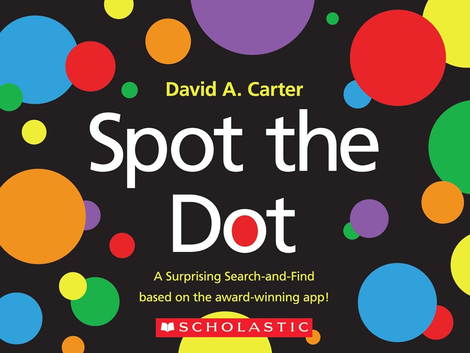 Amazon.com: Spot the Dot: 9780545500098: Carter, David A, Carter, David ...