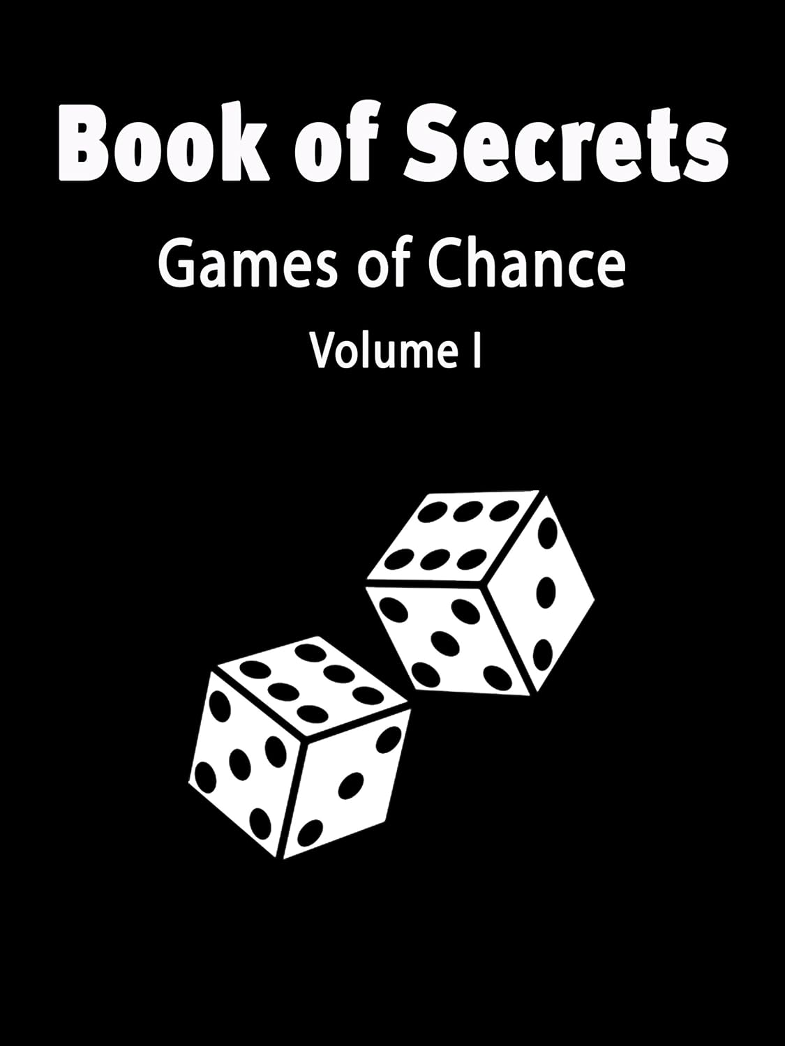 Amazon.com: The Book of Secrets: Games of Chance - Volume I (Book of ...