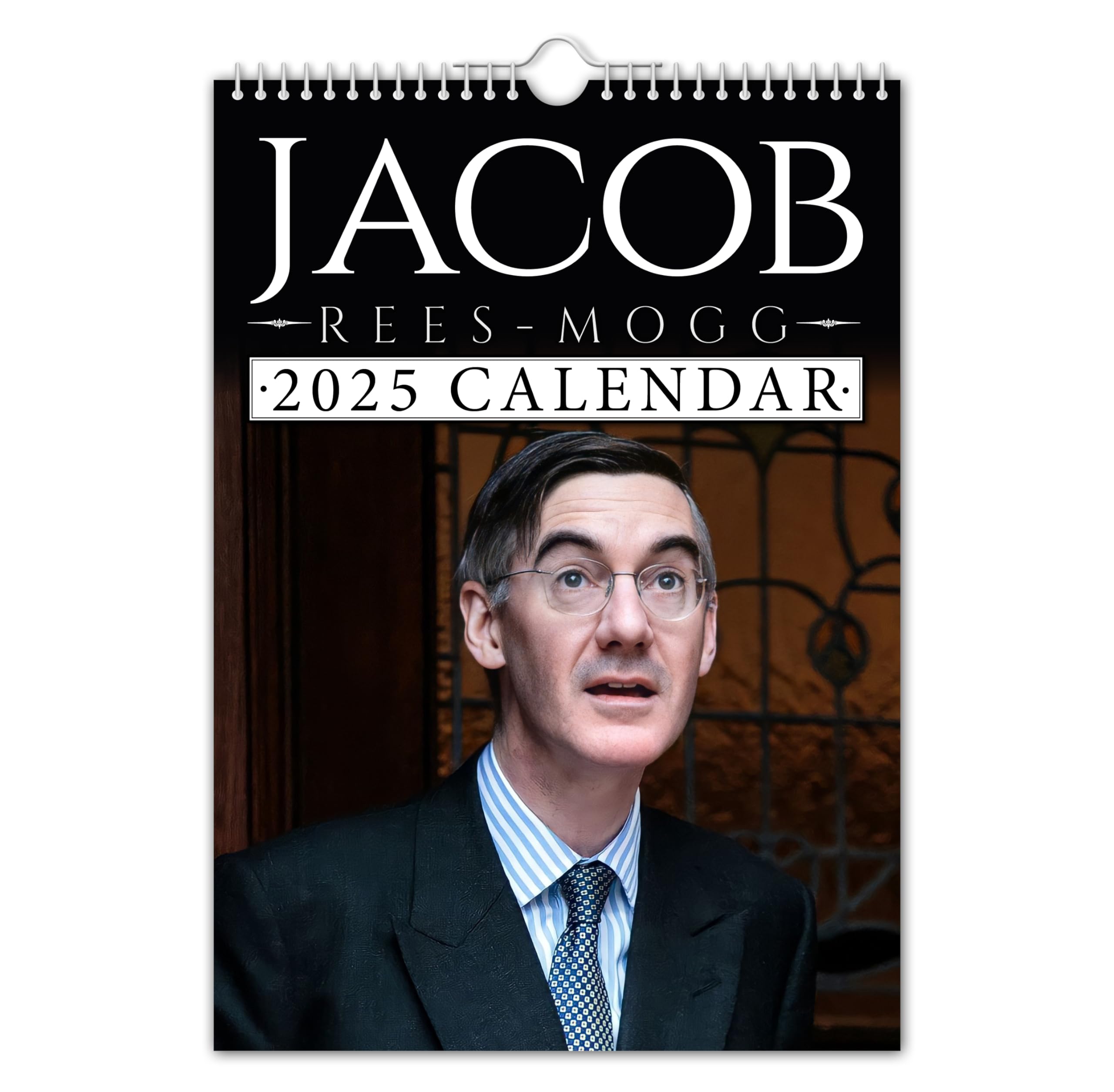 The Calendar King // Jacob Rees-Mogg – A4 Size 2025 Wall Calendar ...