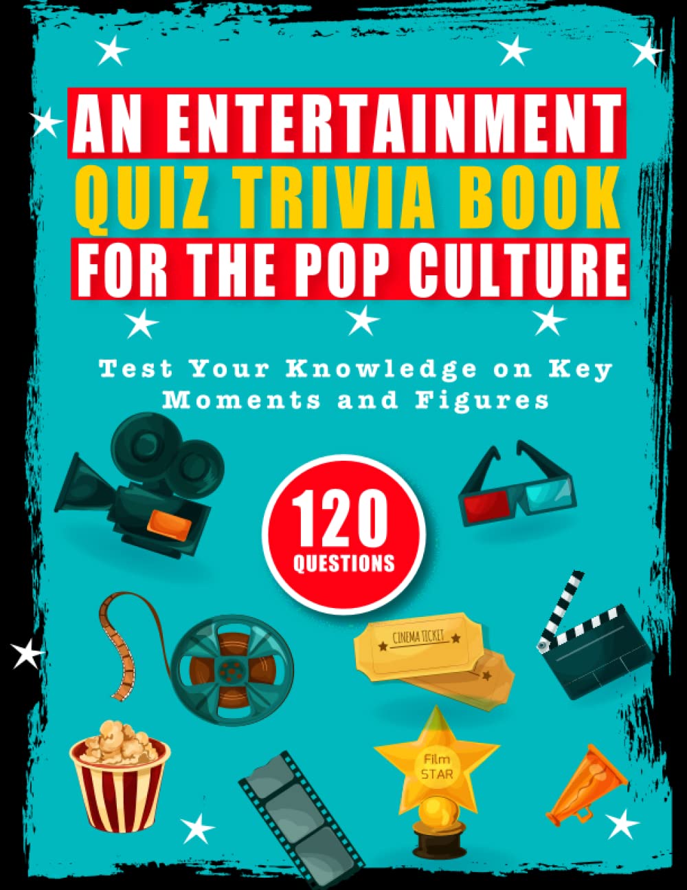 An Entertainment Quiz Trivia Book for the Pop Culture Obsessed: Test ...