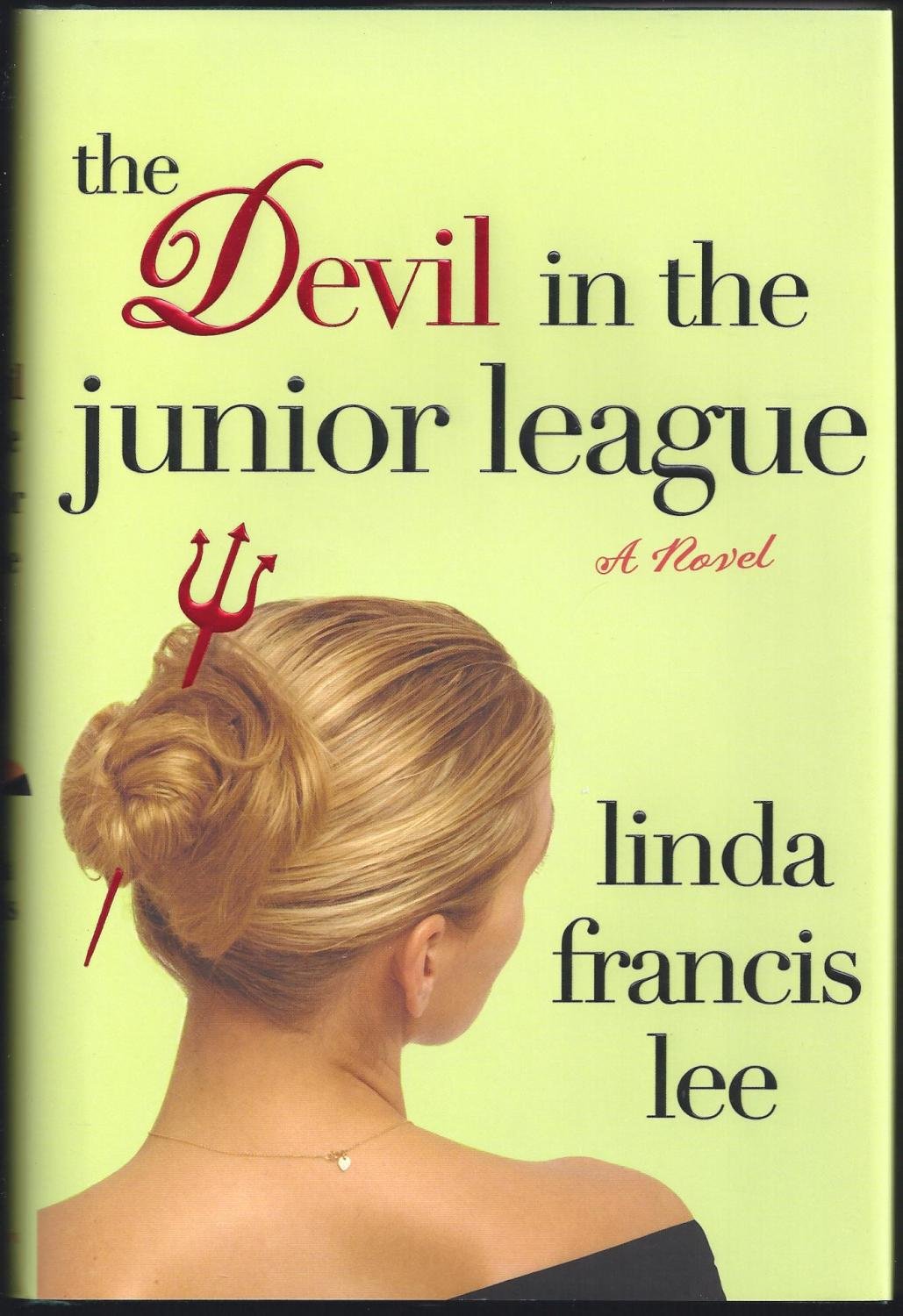 The Devil in the Junior League: Lee, Linda Francis: 9780312354954 ...