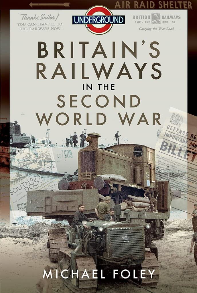 Britain's Railways in the Second World War: Amazon.co.uk: Foley ...