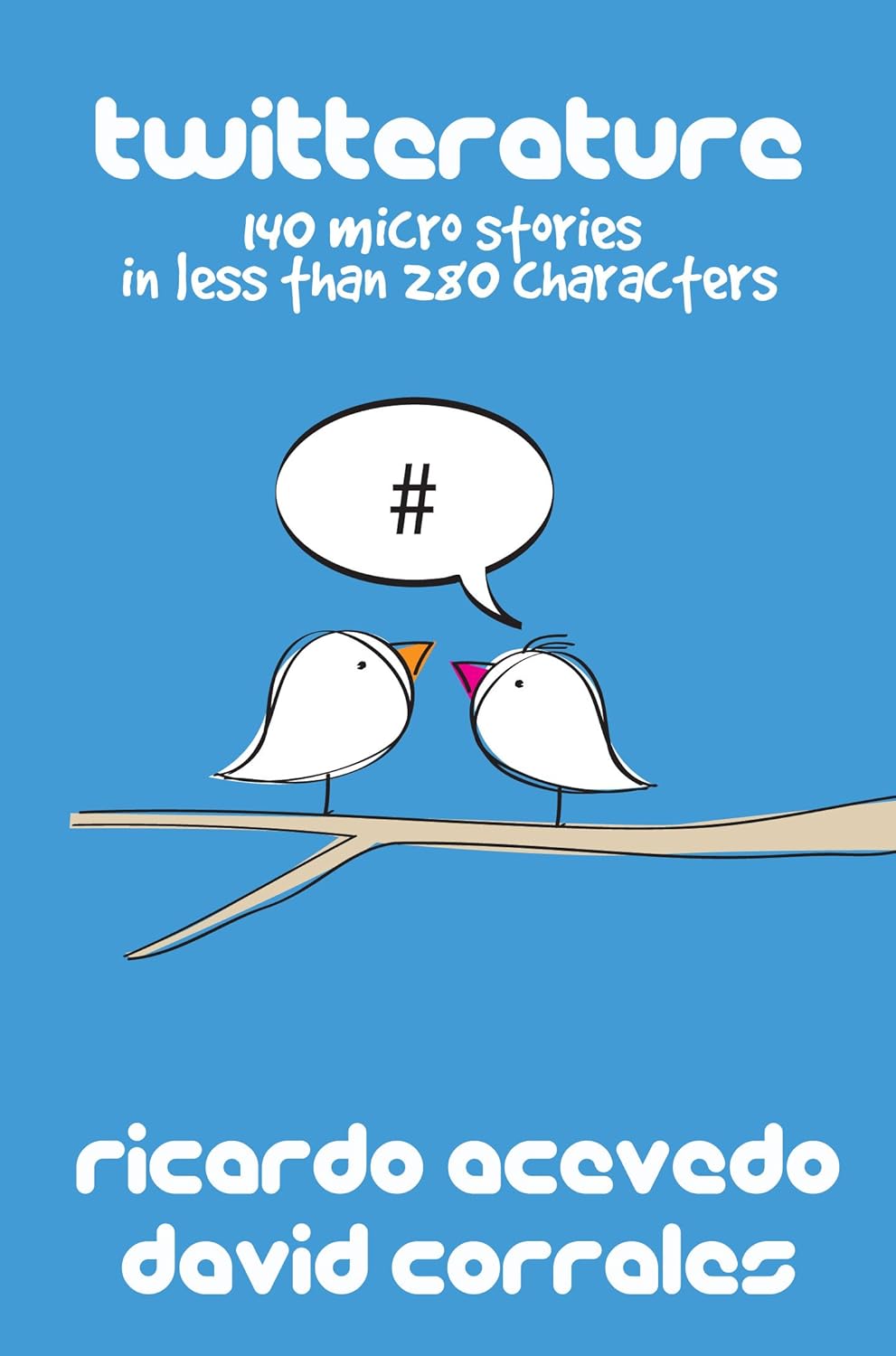 Twitterature: 140 micro stories in less than 280 characters - Kindle ...