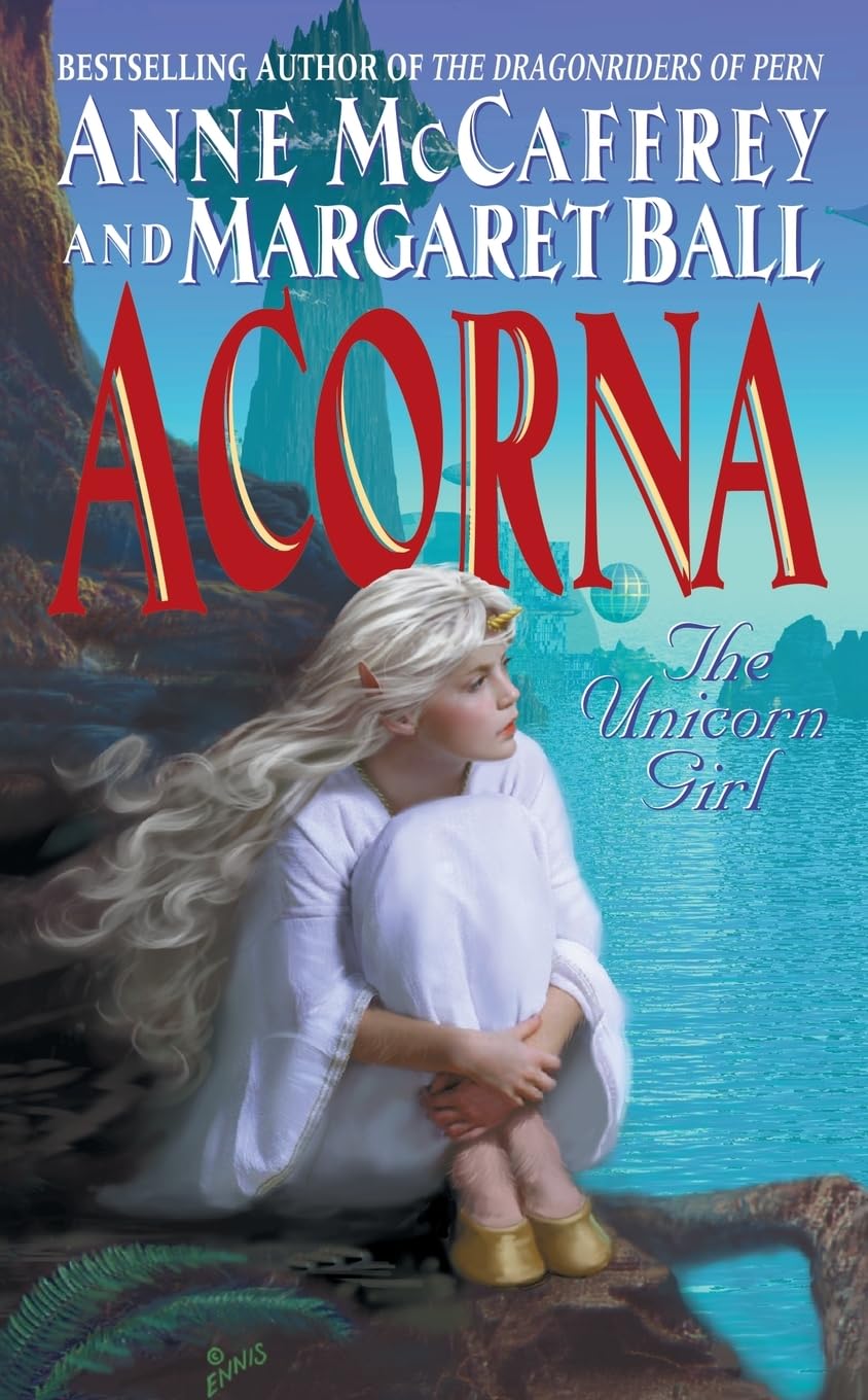 Acorna: The Unicorn Girl (Acorna series, 1): McCaffrey, Anne, Ball ...
