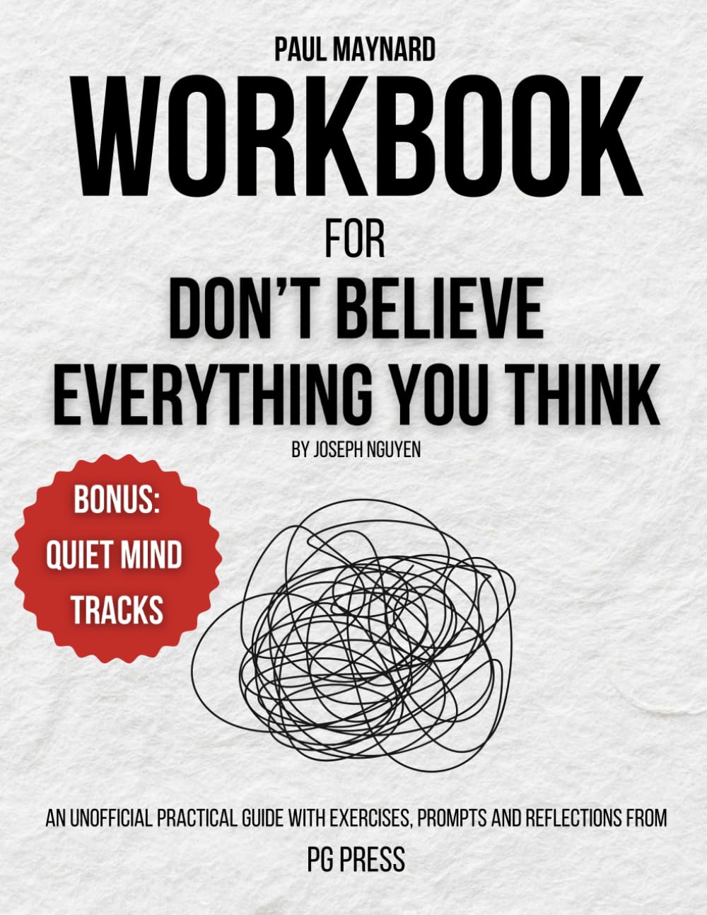 Exercise book for Joseph Nguyen's Don't Believe Everything You Think ...