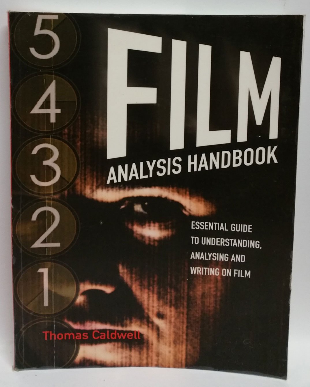 The Film Analysis Handbook: Caldwell, Thomas: 9781920693770: Amazon.com ...