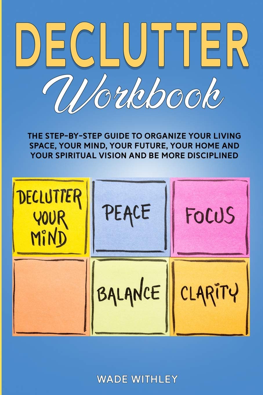 Buy Declutter Workbook: The step-by-step guide to organize your living ...