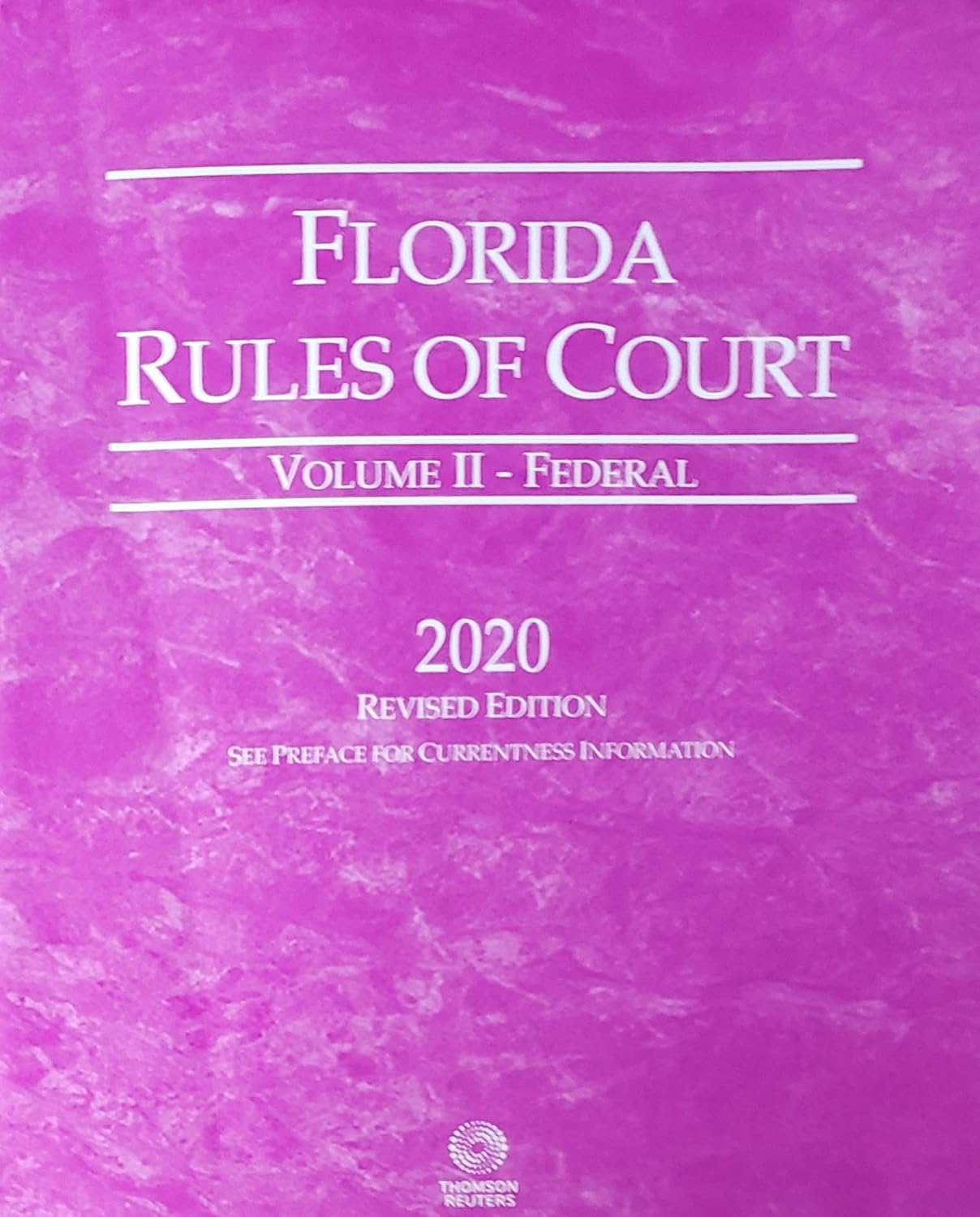 Florida Rules of Court Volume 2 - Federal 2020 Revised Edition: Staff ...