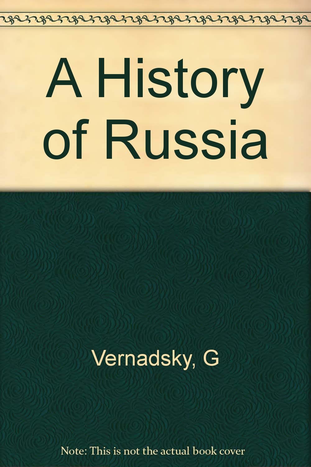 A History of Russia: VERNADSKY, GEORGE: Amazon.com: Books