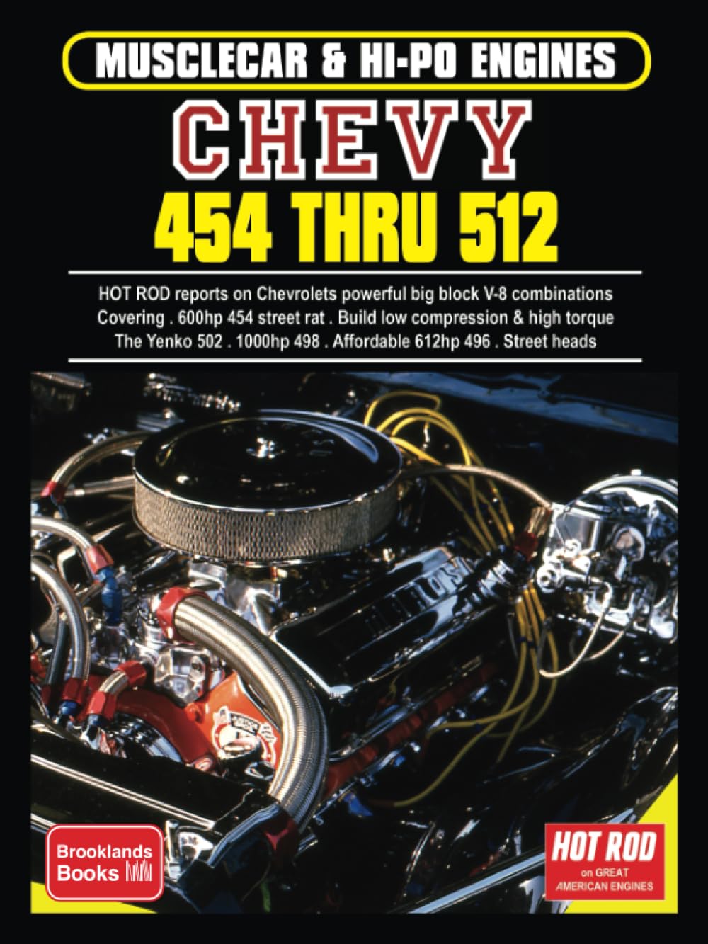 MUSCLECAR & HI-PO ENGINES Chevy 454 thru 512: Brooklands Books Ltd ...