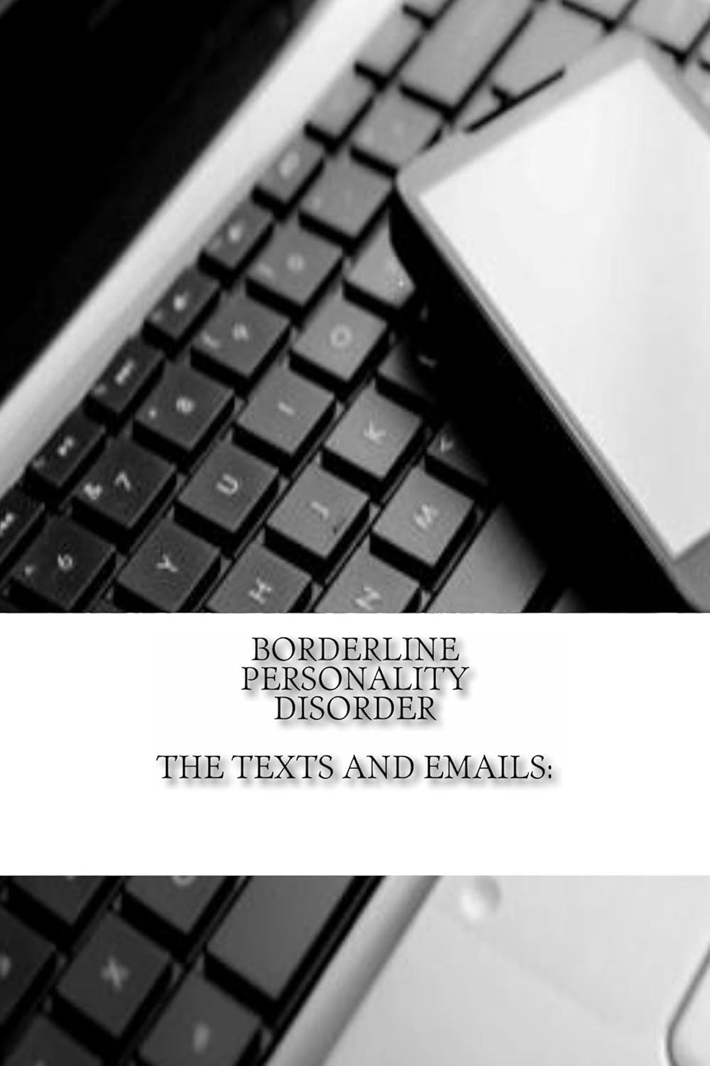Amazon.com: Borderline Personality Disorder: The Texts and Emails eBook ...