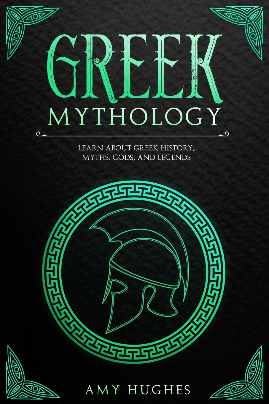 Buy Greek Mythology: Learn About Greek History, Myths, Gods, and ...