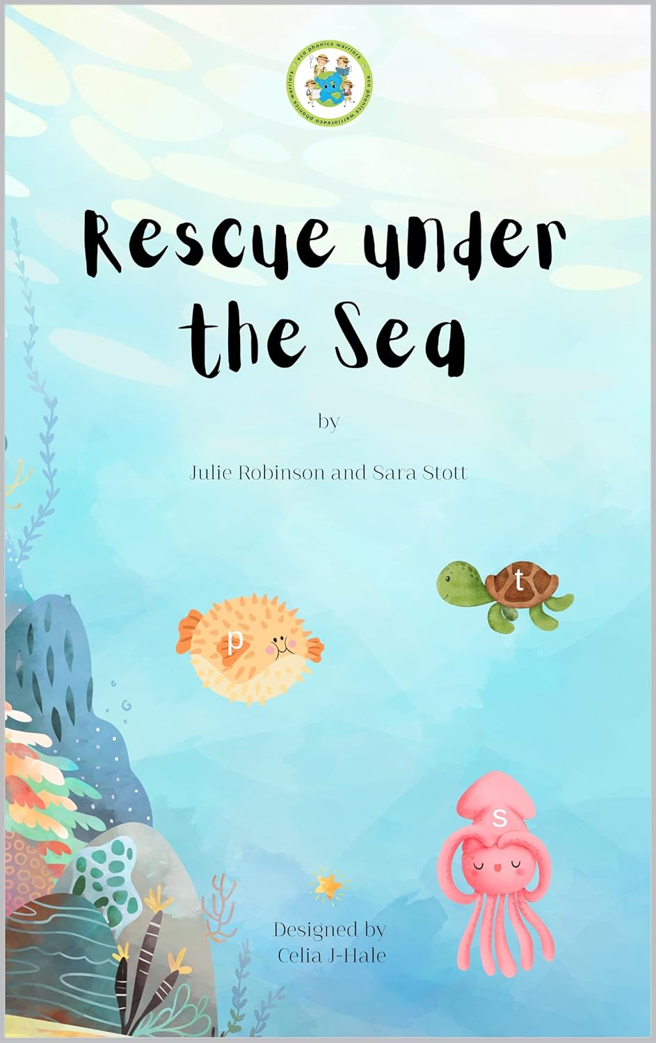 Rescue under the Sea (Eco Phonics Warriors Book 2) eBook : Stott, Sara ...
